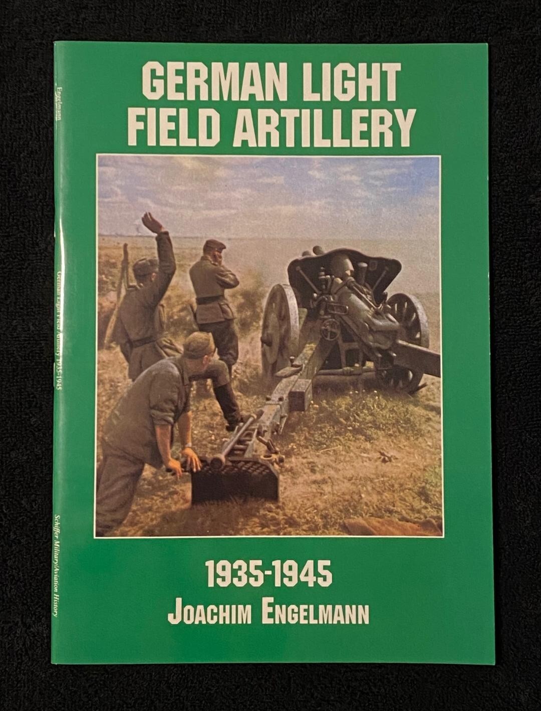 WW2 German Book " GERMAN LIGHT FIELD ARTILLERY " 1935-45 Schiffer Publ ...