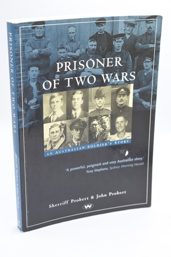 Prisoner Of Two Wars An Australian Soldier's Story Sherriff & John ...