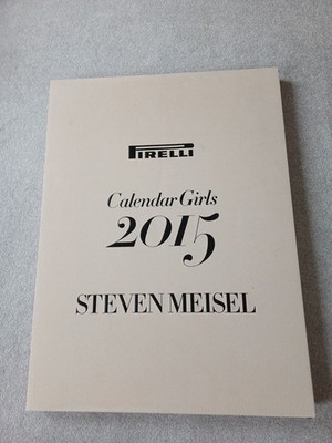 2015 Pirelli Calendar (Calendar Girls) Boxed and Unused - Steven Meisel ...