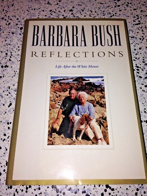 Barbara Bush SIGNED BOOK Reflections George Bush First Lady Politics ...