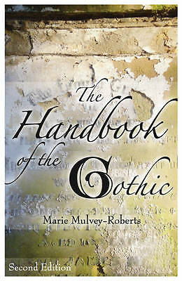 The Handbook of the Gothic by Marie Mulvey-Roberts (Paperback, 2009) for sale online | eBay