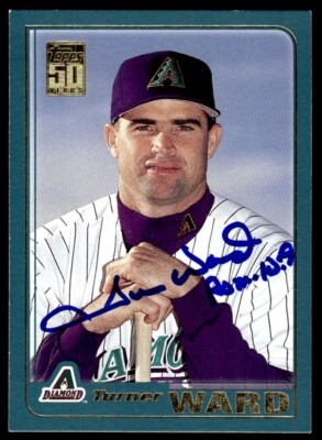 2001 Topps Baseball Turner Ward Auto Arizona Diamondbacks #589 Signed ...