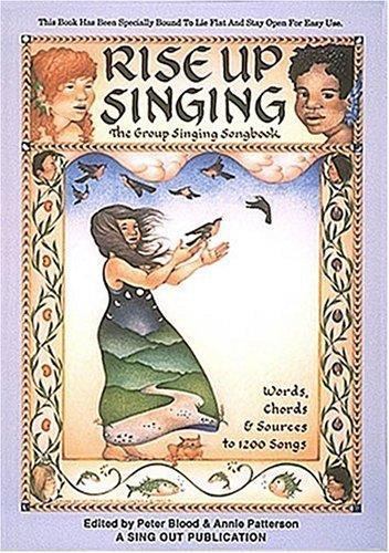 Rise up Singing : The Group Singing Songbook by Peter Blood (2000 ...