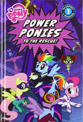 Power Ponies to the Rescue! (My Little Pony: Passport to Reading, Level 1) 9781532140976| eBay