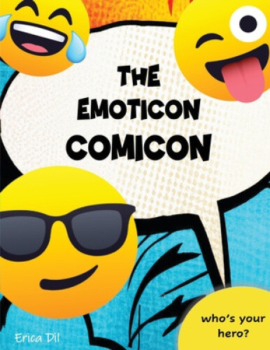 The Emoticon Comicon by Erica Dill NEUF | eBay