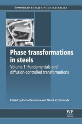 Phase Transformations In Steels: Fundamentals And Diffusion-Controlled Tran... 9780081016275| eBay