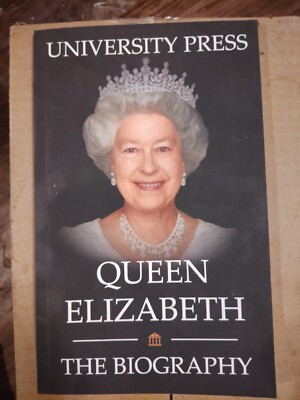 Queen Elizabeth Book : The Biography of Queen Elizabeth II Univer | eBay