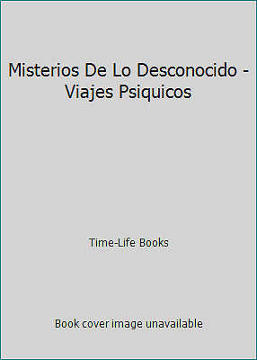 Misterios De Lo Desconocido - Viajes Psiquicos by Time-Life Books | eBay