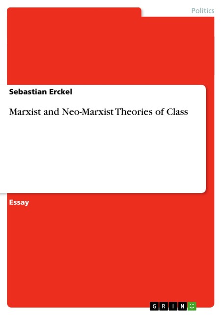 Marxist And Neo-Marxist Theories of Class von Sebastian Erckel (2009 ...