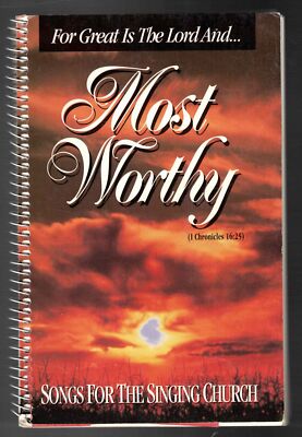 Most Worthy Compiled and Edited by Charles L. Towler and Michael ...