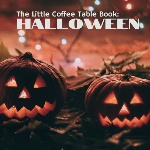 The Little Coffee Table Book: Halloween: The perfect blend of ...