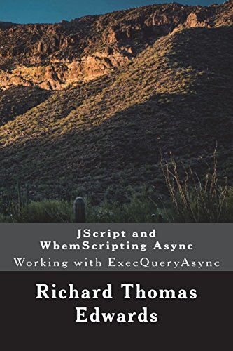 JScript and WbemScripting Async: Working with ExecQueryAsync by Edwards New-, 9781722092771| eBay