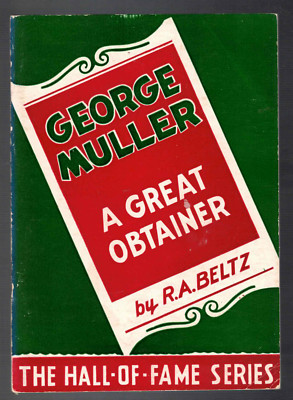 George Muller A Great Obtainer by R. A. Beltz | eBay