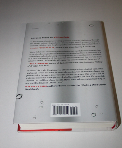 Citizen Coke: The Making of Coca-Cola Capitalism by Bartow J. Elmore ...