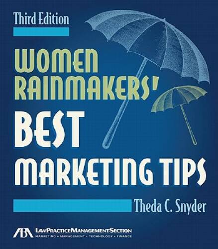 Women Rainmakers Best Marketing Tips - Paperback By Snyder, Theda ...