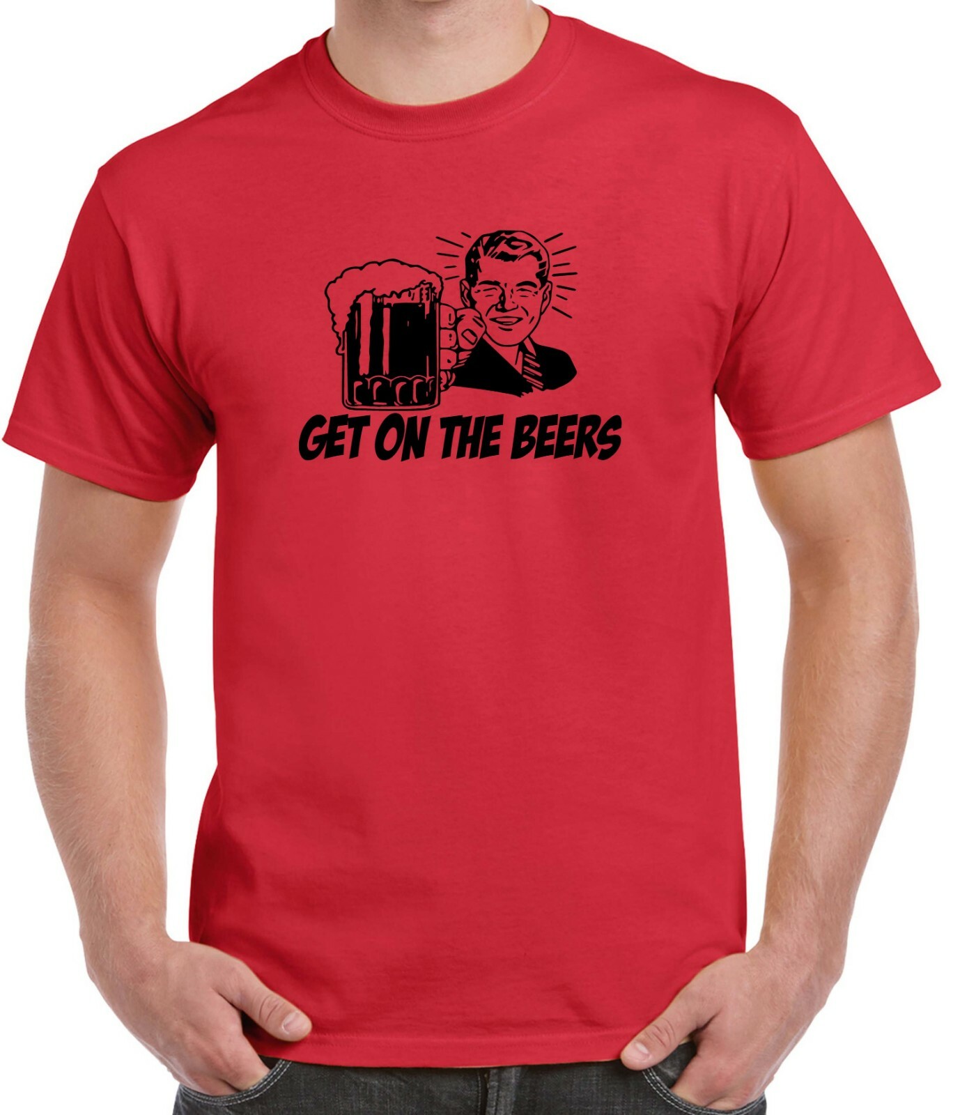 Funny T-Shirts Get on the beers tshirts t shirt party Bogan tshirt ...