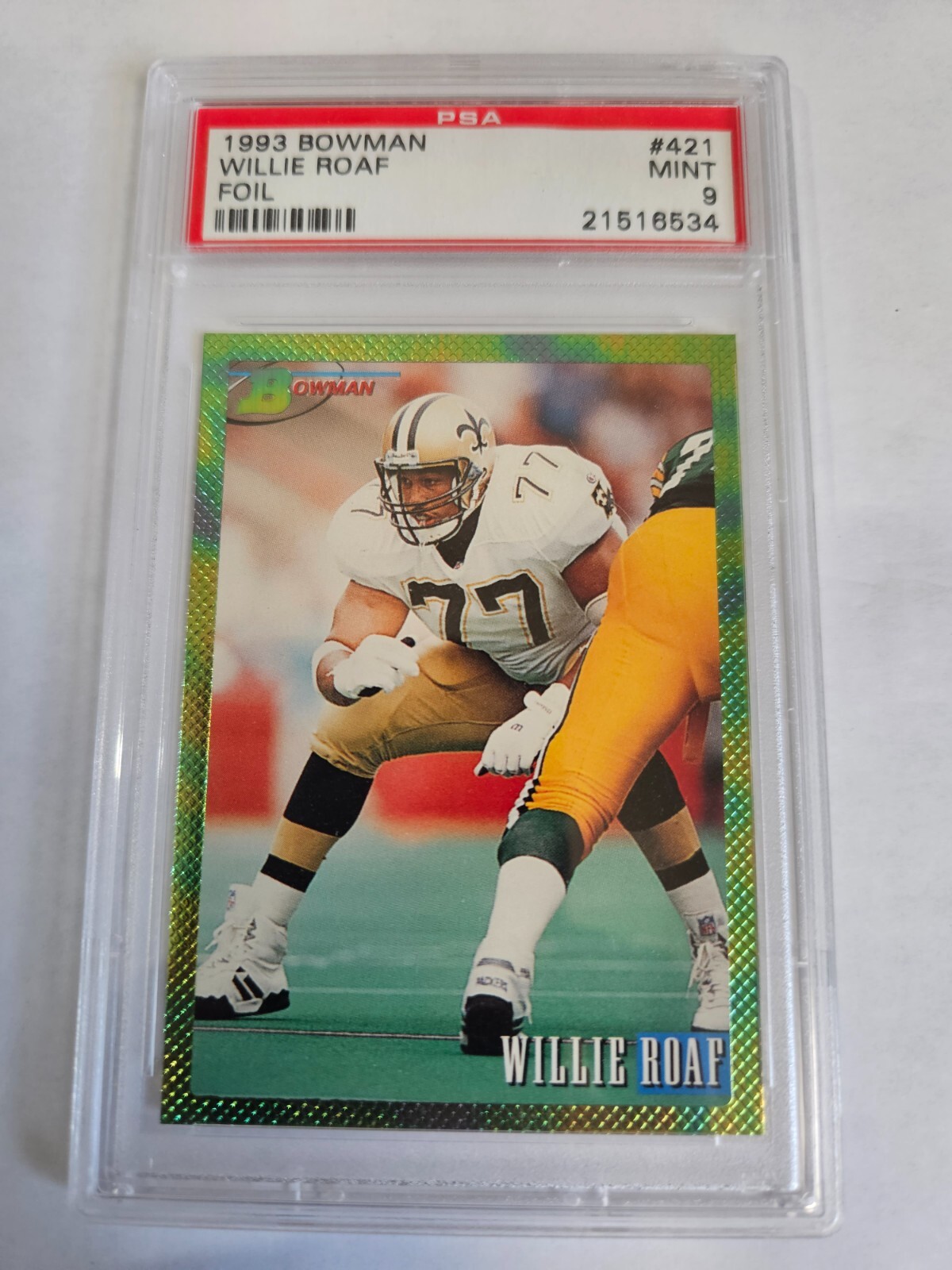 1993 BOWMAN WILLIE ROAF #421 FOIL ROOKIE RC NEW ORLEANS SAINTS HOF PSA ...