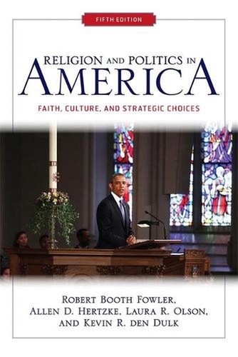 Religion and Politics in America (Fifth Edition): Faith, Culture, and ...