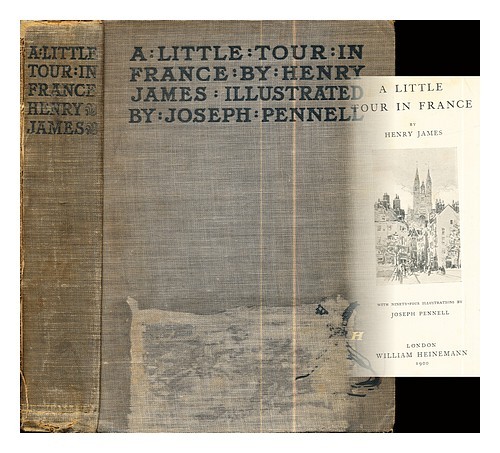 JAMES, HENRY (1843-1916). PENNELL, JOSEPH (1857-1926) Un piccolo tour ...