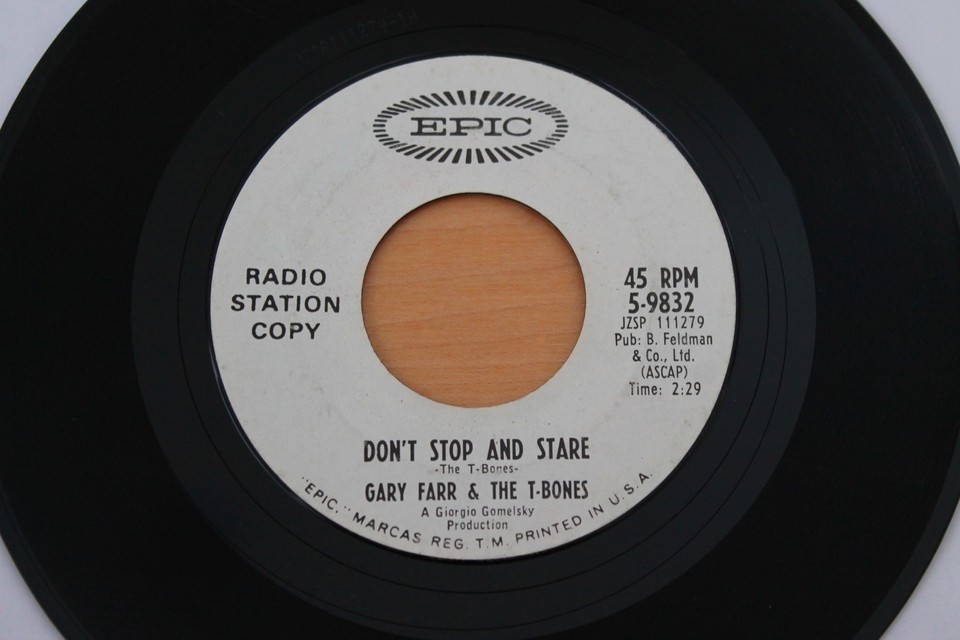 GARY FARR & THE T-BONES Give All She's Got/Don't Stop And Stare 45 Mod ...