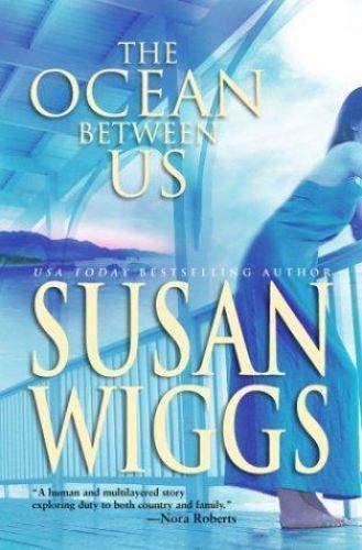 The Ocean Between Us [Mira] , Wiggs, Susan 9780778320357| eBay