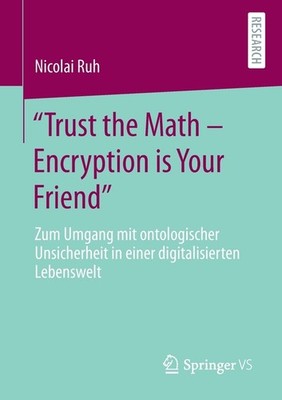 Trust The Math - Encryption Is Your Friend: Zum Umgang Mit O ...