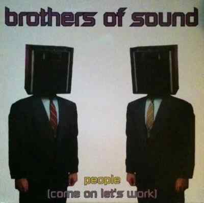 Brothers Of Sound People (Come On Lets Work) Vinyl Single 12inch wotre ...
