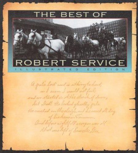 The Best of Robert Service: Illustrated Edition by Service, Robert ...