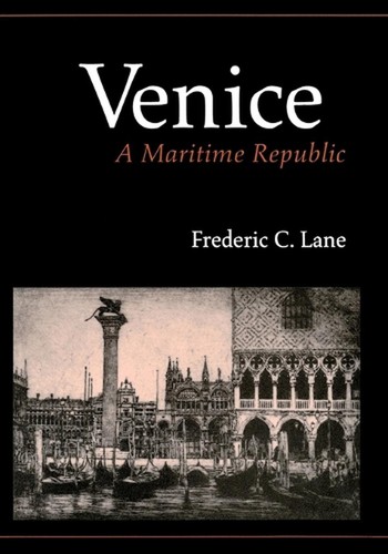 Venice, A Maritime Republic by Frederic Chapin Lane (Paperback, 1973 ...