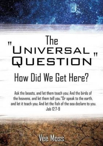 The Universal Question by Moss, Vee 9781498458535 | eBay