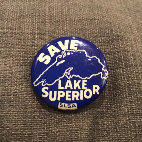 Vintage SLSA SAVE LAKE SUPERIOR Pin CAMPAIGN Pinback | eBay