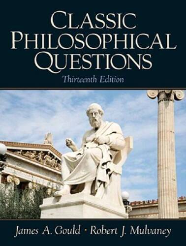 Classic Philosophical Questions (13th Edition) - Paperback - GOOD ...