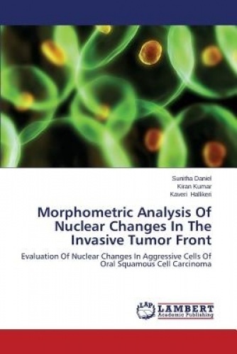 Morphometric Analysis of Nuclear Changes in the Invasive Tumor Front by ...