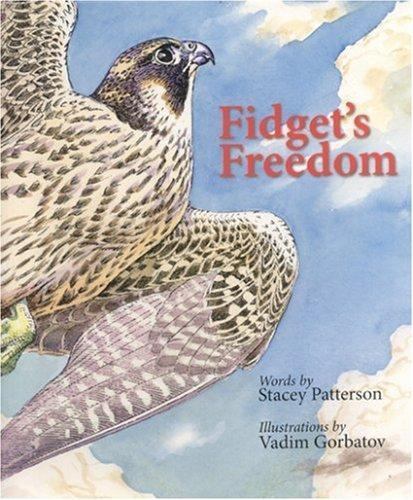 Fidgets Freedom by Patterson, Stacey; Gorbatov, Vadim 9780972342261 | eBay