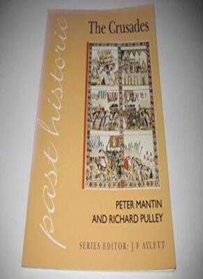 The Crusades (Past Historic) By Peter Mantin, Richard Pulley | eBay