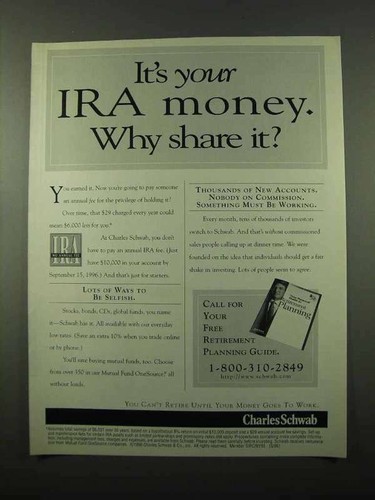 1996 Charles Schwab IRA Ad - It's Your Money Why Share | eBay