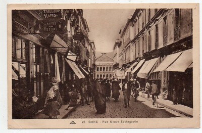 Annaba - Algérie - Bone - Rue Neuve St. Angustin - Animatissima - Année ...
