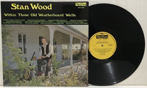 Stan Wood - Within Those Old Weatherboard Walls -1982 Hadley Records ...