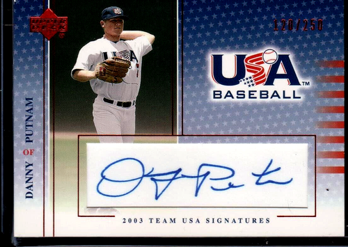 Danny Putnam 2003 UD USA Baseball Team USA Signatures Autograph 120/250 ...
