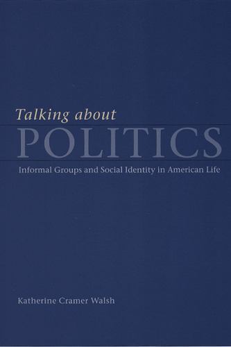 Studies in Communication, Media, and Public Opinion Ser.: Talking about ...