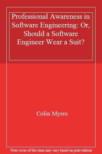 Professional Awareness in Software Engineering: Or Should a Soft ...