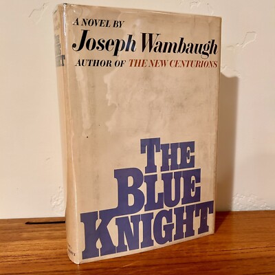 THE BLUE KNIGHT / Joseph Wambaugh / Signed 1st / LAPD / SCARCE / VGC ...