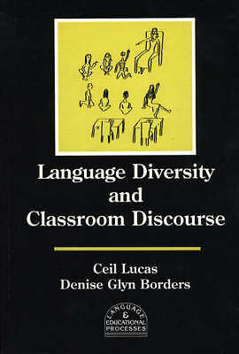 Language Diversity and Classroom Discourse by Denise Glyn Borders, Ceil ...