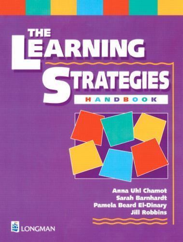 Learning Strategies Handbook by Sarah Barnhardt, Anna Chamot, Pamela El ...