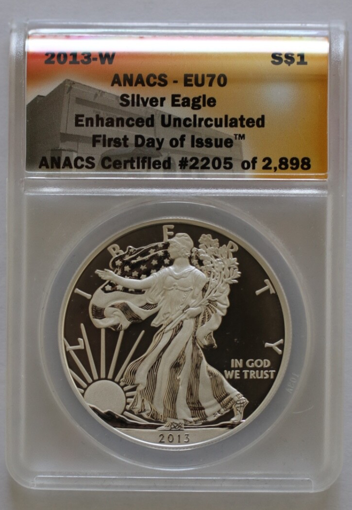 2013-W ANACS Enhanced Uncirculated EU70 Silver Eagle 1 Oz. .999 Fine ...