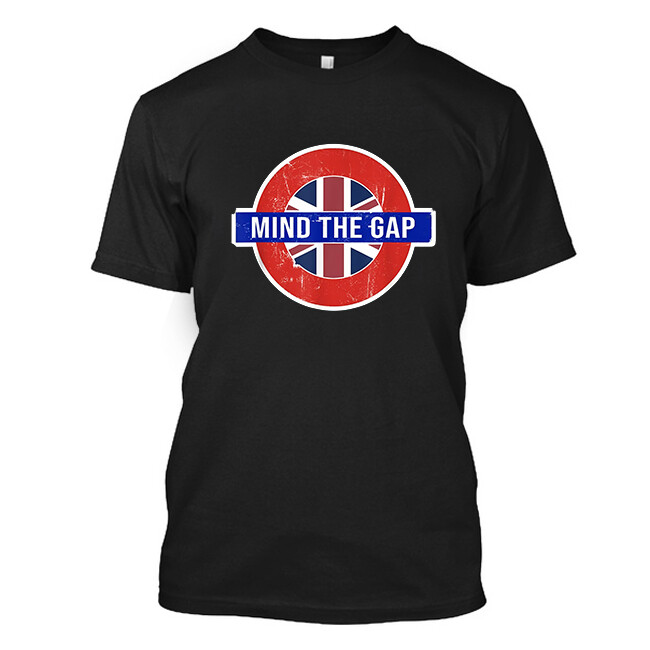Mind the Gap Funny Saying from the London Subway Essential T-Shirt | eBay