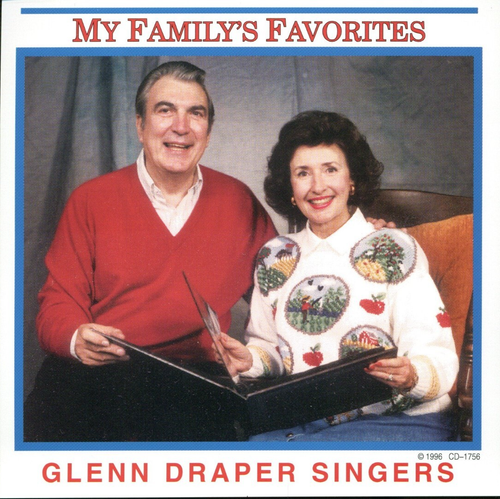 My Family's Favorites: Glenn Draper Singers, Chattanooga TN (CD, 1996 ...