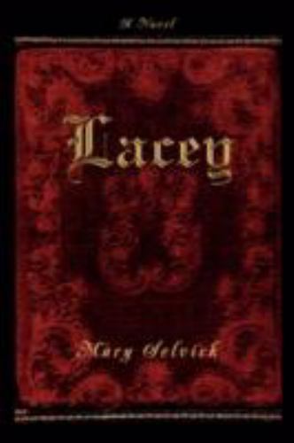 Lacey by Mary Selvick (2008, Hardcover) for sale online | eBay