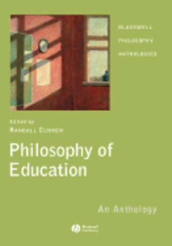 Philosophy of Education Anthology by Randall Curren: Used 9781405130226 ...