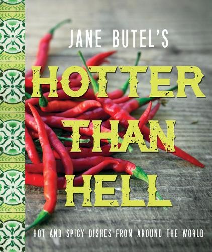 Jane Butel Jane Butel's Hotter than Hell Cookbook (Tascabile ...